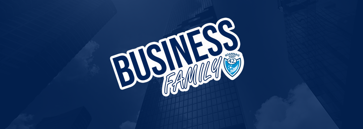 Présentation Business Family – Site officiel du RF42